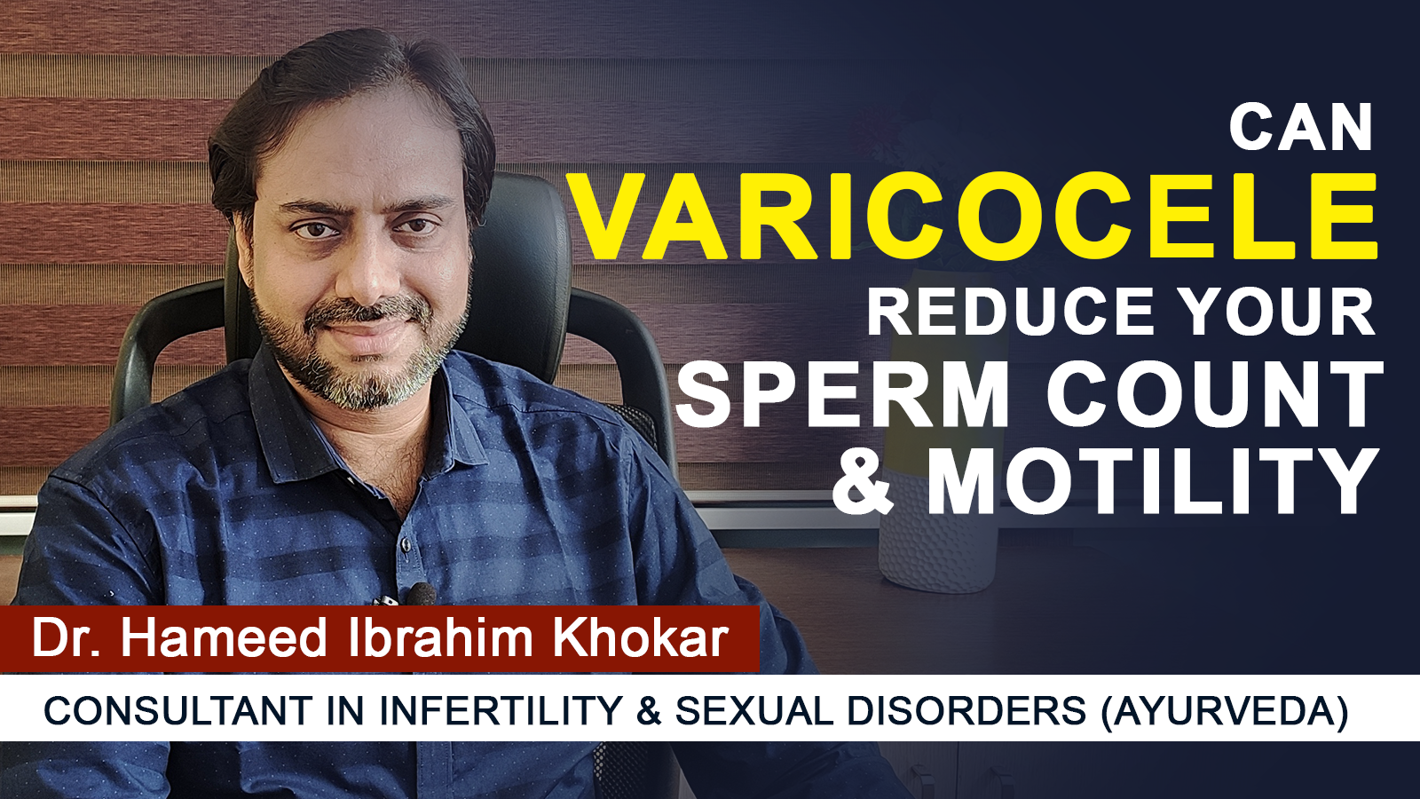 Can Varicocele Reduce Your Sperm Count And Motility Health Tips